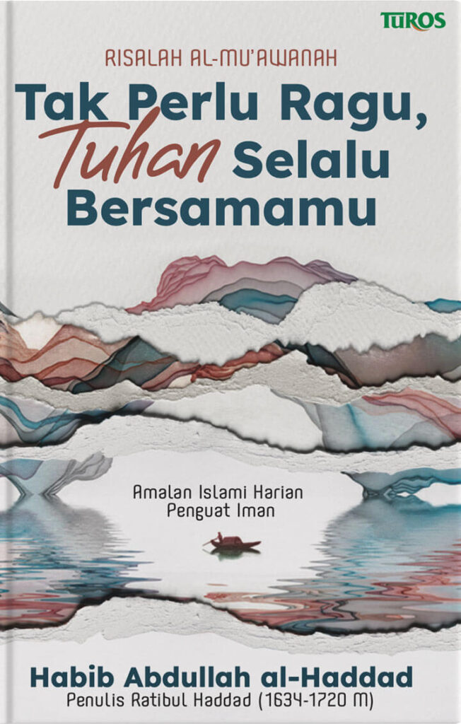 Tak Perlu Ragu, Tuhan Selalu Bersamamu - Akses Literasi